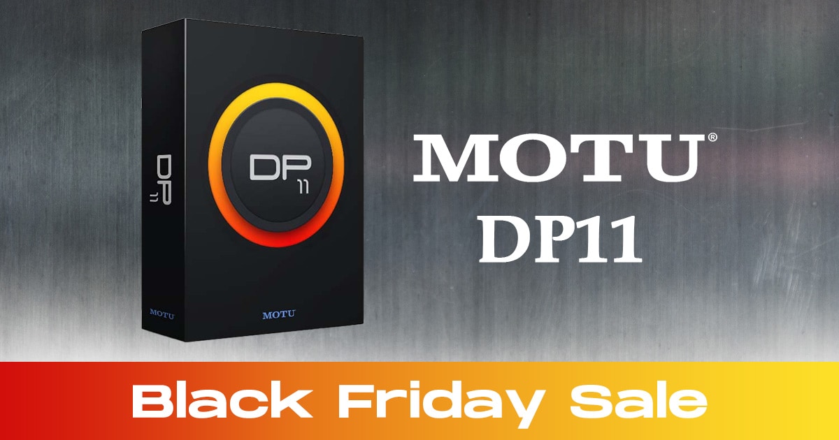 MOTU「DP11」ブラックフライデー・セール開催中！｜サウンドハウス