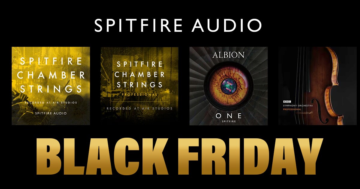 Spitfire Audioブラックフライデーセール開始！｜サウンドハウス