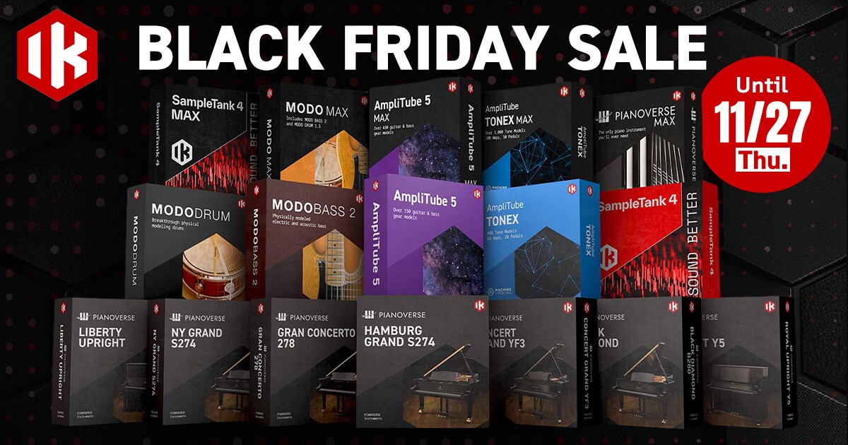 IK MULTIMEDIAソフトウェア Black Fridayセール実施中！｜Sound House