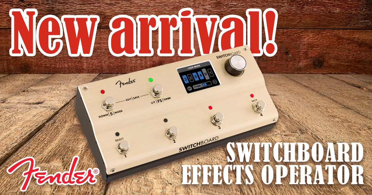 FENDERよりエフェクトスイッチャー「SWITCHBOARD EFFECTS OPERATOR」新登場！｜サウンドハウス