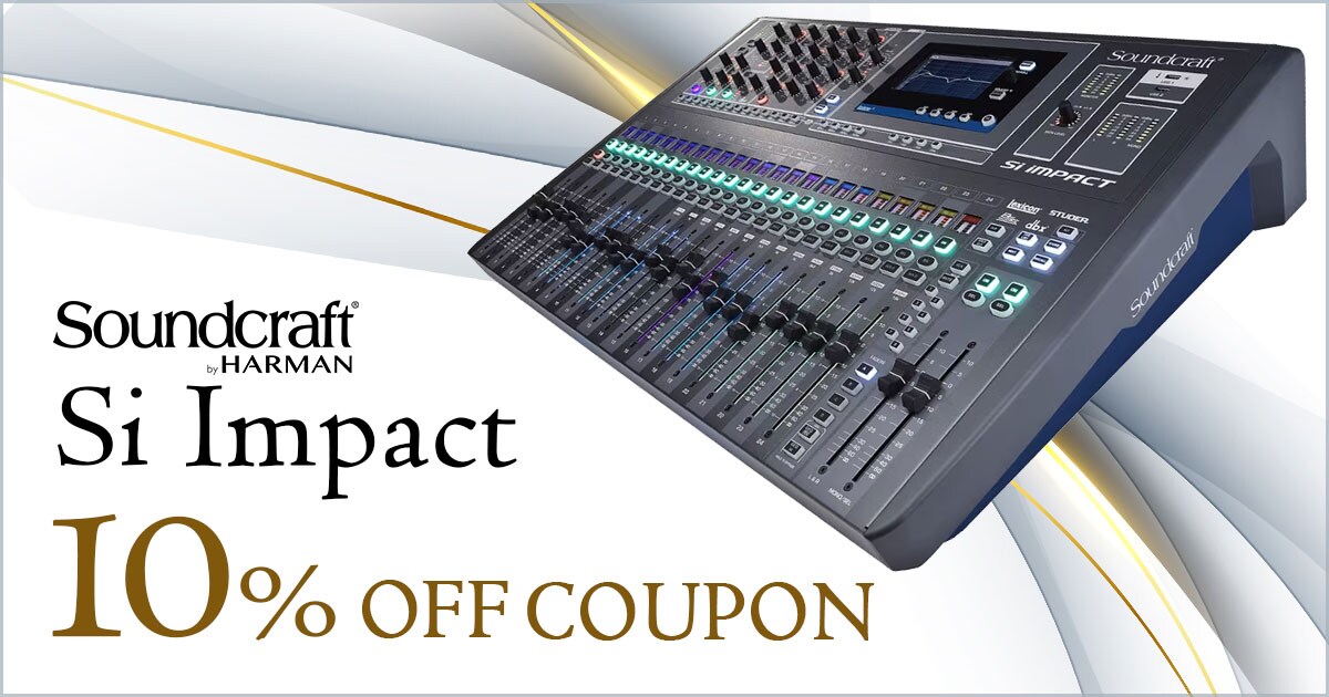 Soundcraftデジタルミキサー「Si Impact」10％OFFクーポン！｜サウンドハウス