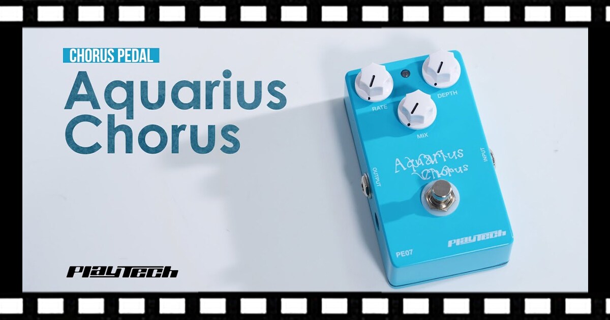PLAYTECH's chorus effector "Aquarius Chorus" video released!｜Sound House