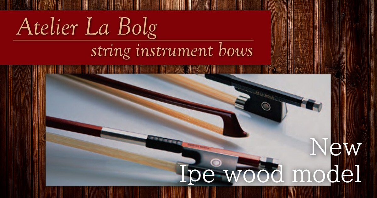 Atelier LaBolg string instrument bows are now available in a new Ipe ...