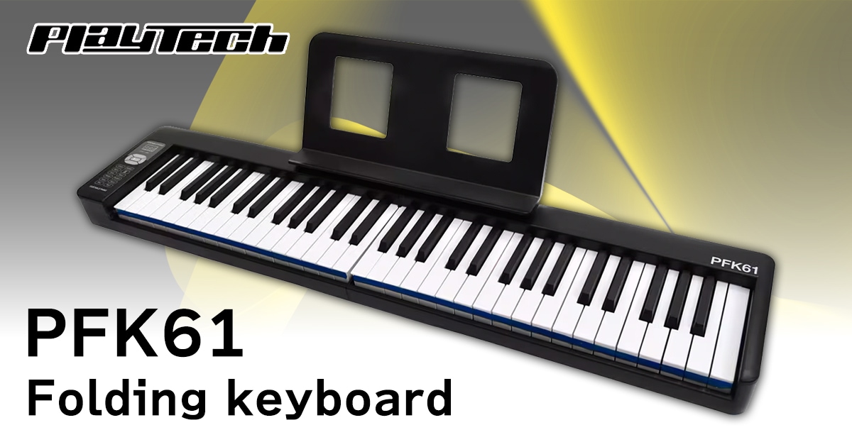 PLAYTECH's folding keyboard, "PFK61," is now on sale at a limited special price!｜Sound House