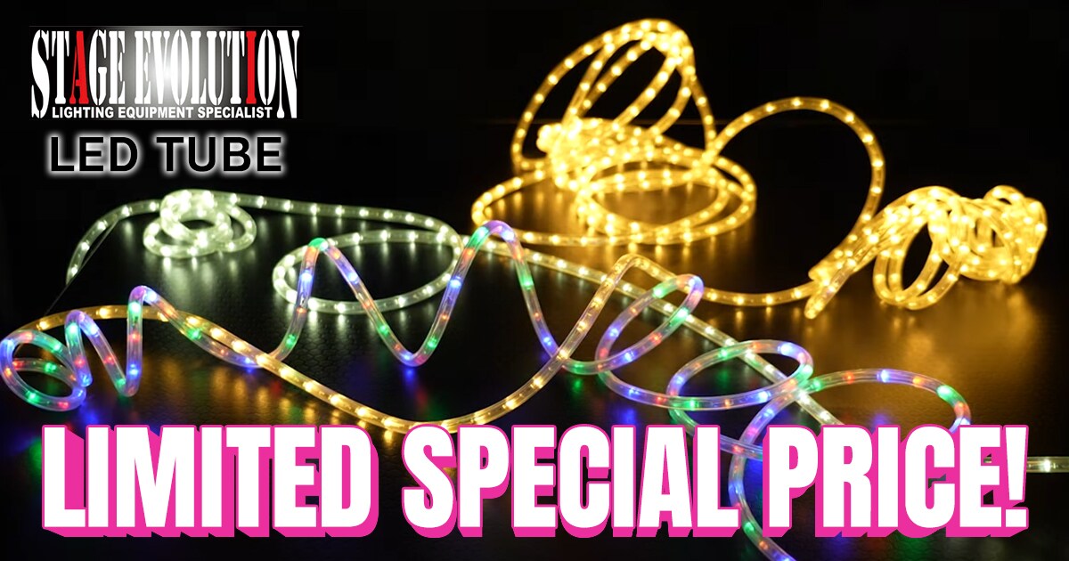 STAGE EVOLUTION の LEDチューブ、限定特価にて販売中！｜サウンドハウス