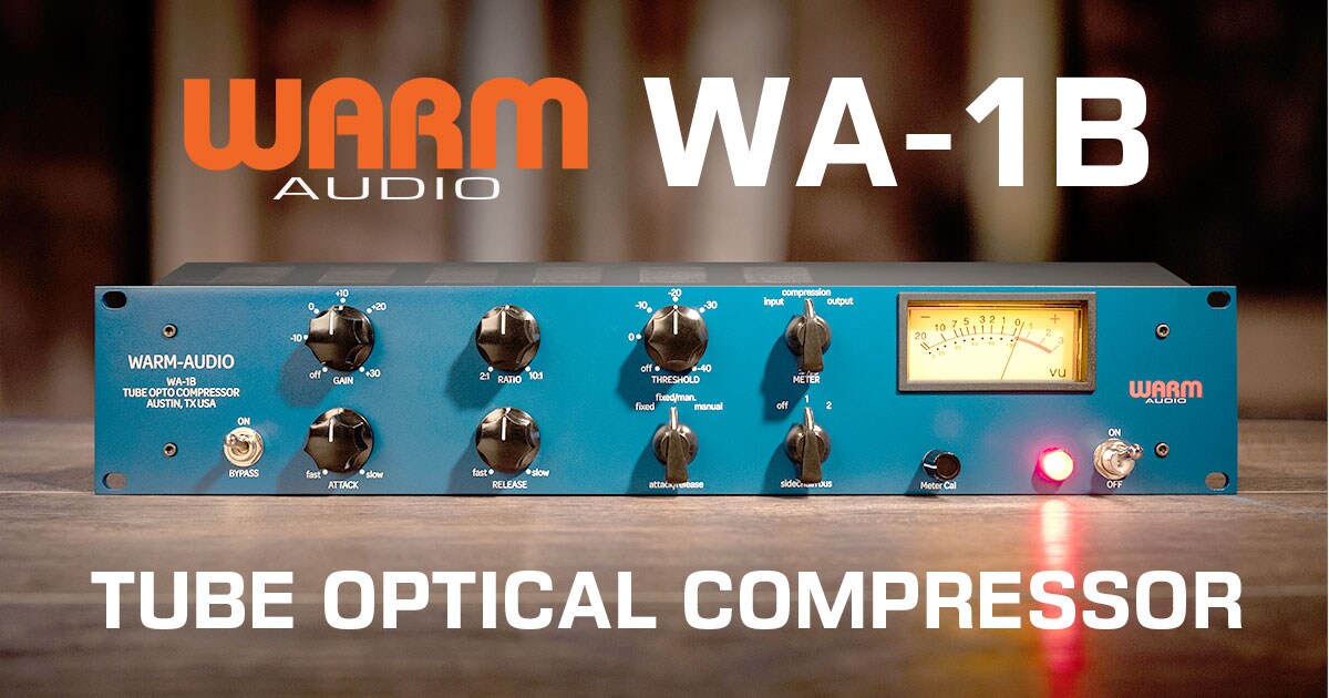 【話題の新製品】WARM AUDIOのコンプレッサー「WA-1B」入荷！｜サウンドハウス