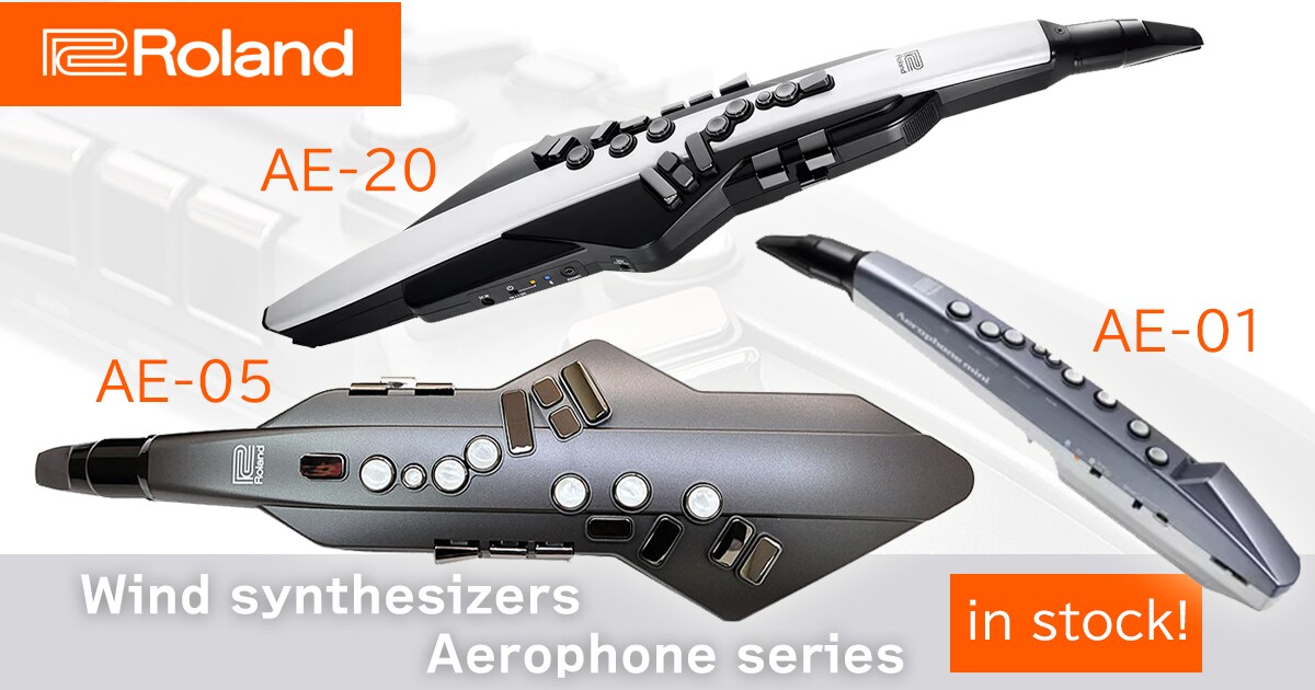 Roland's Aerophone series of wind synthesizers is in stock!｜Sound House